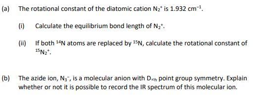 Solved (a) The rotational constant of the diatomic cation | Chegg.com