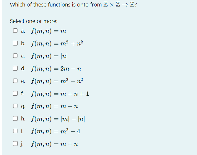 Solved Which of these functions is onto from Z×Z→Z ? Select | Chegg.com