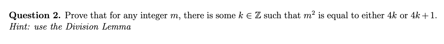 Solved Question 2. Prove that for any integer m, there is | Chegg.com