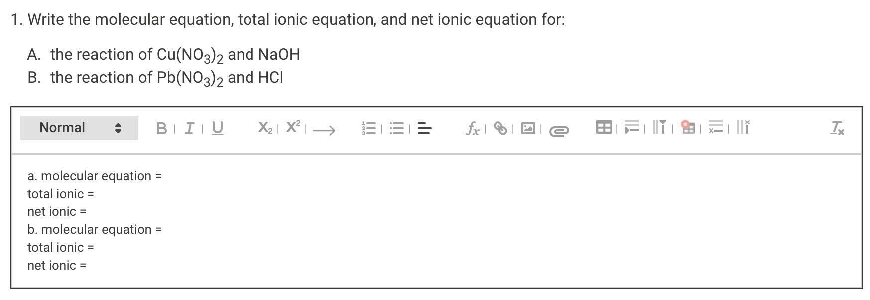 Solved 1. Write the molecular equation, total ionic | Chegg.com