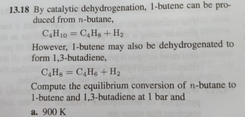 13.18 By catalytic dehydrogenation, 1-butene can be | Chegg.com