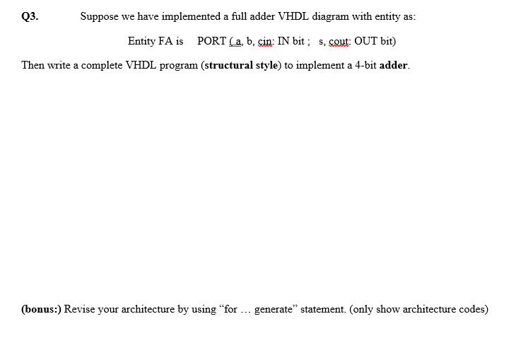 Solved Q3. Suppose we have implemented a full adder VHDL | Chegg.com