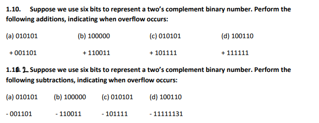 Solved 1.10. Suppose we use six bits to represent a two's | Chegg.com