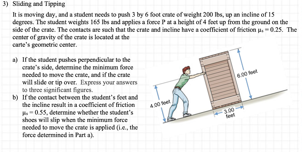 Solved 3) Sliding and Tipping It is moving day, and a | Chegg.com
