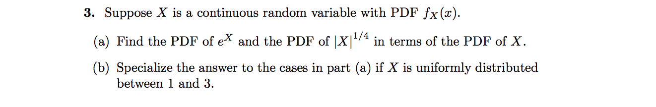 Solved 3. Suppose X is a continuous random variable with PDF | Chegg.com