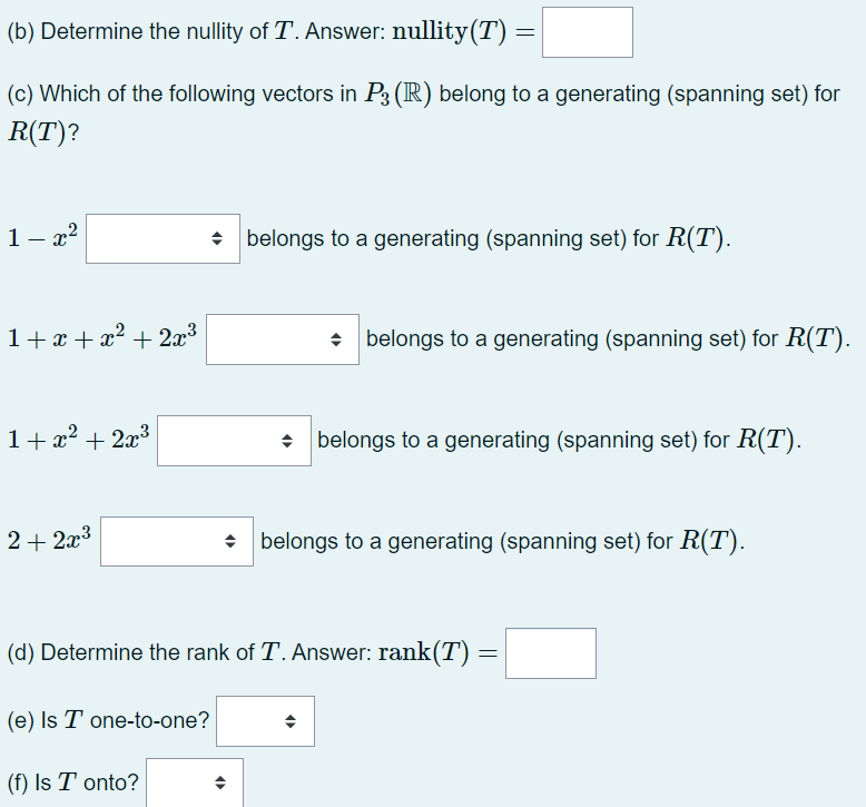 Solved a T Let T: M2x2(R) + P3 (R) be the linear | Chegg.com