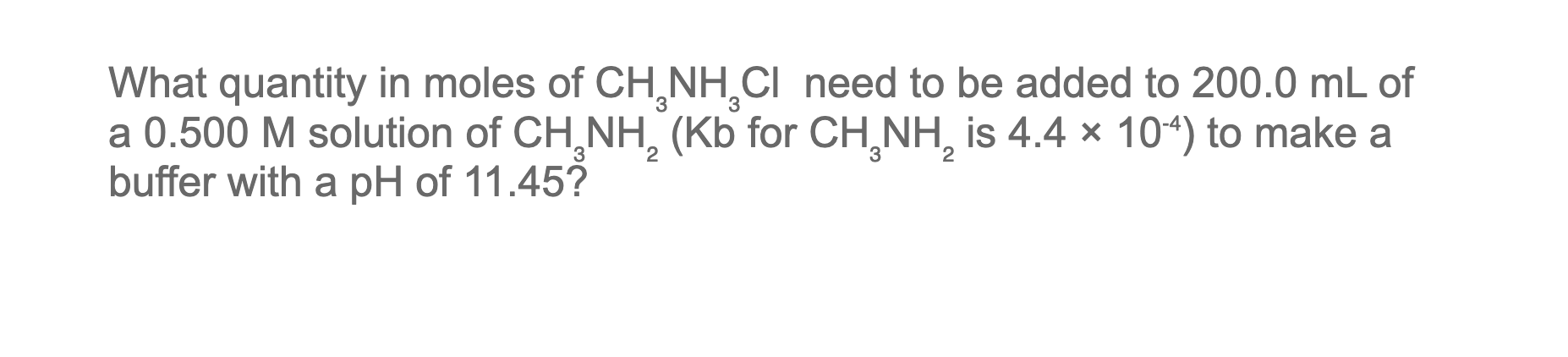 Solved What quantity in moles of CH3NH3Cl ﻿need to be added | Chegg.com