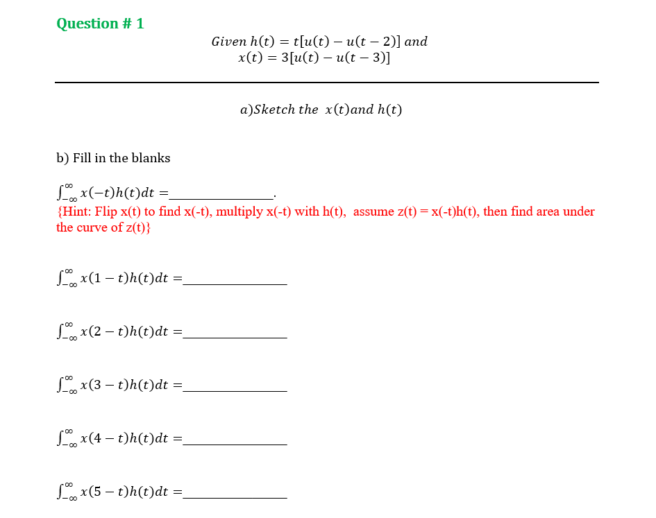 Solved Question \# 1 Given h(t)=t[u(t)−u(t−2)] and | Chegg.com
