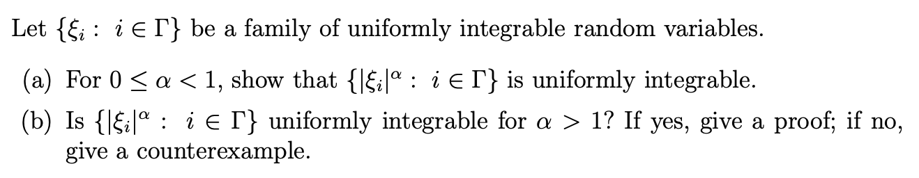Solved Let {i: iel'} be a family of uniformly integrable | Chegg.com