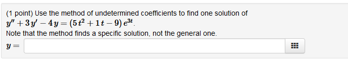 Solved (1 point) Use the method of undetermined coefficients | Chegg.com