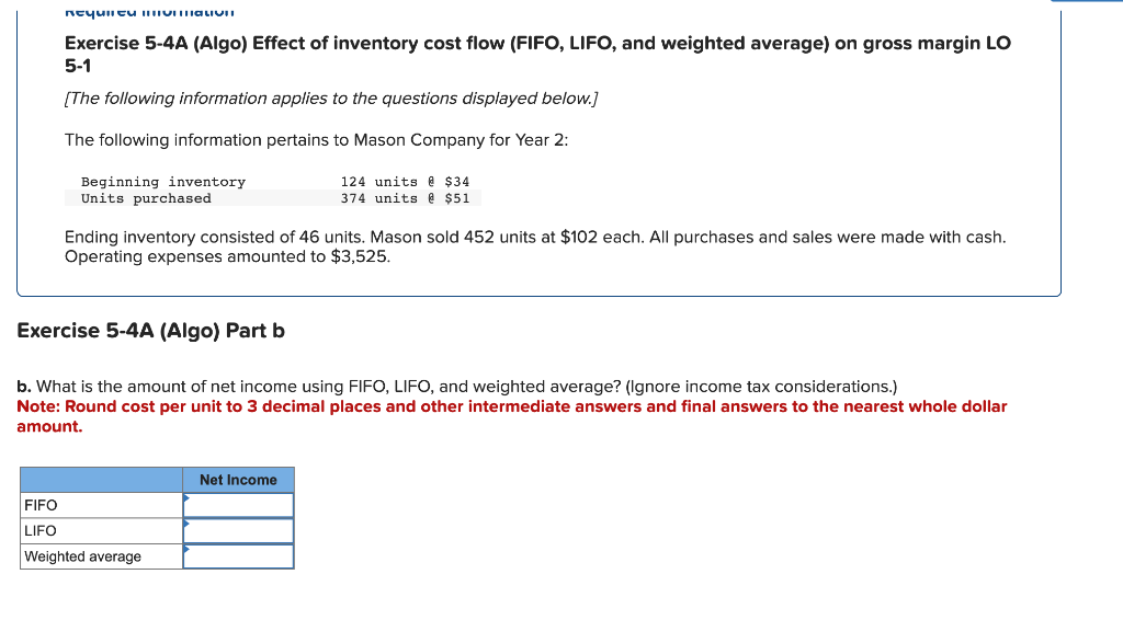 Solved Exercise 5-4A (Algo) Effect of inventory cost flow | Chegg.com