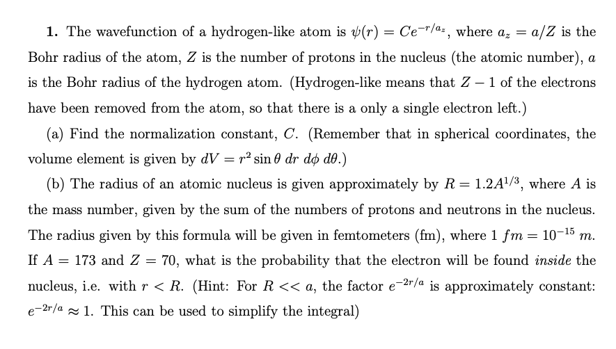 Solved 1. The wavefunction of a hydrogen-like atom is ¥(r) = | Chegg.com