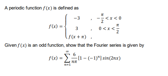 Solved TC A periodic function f(x) is defined as 1 -3 - | Chegg.com