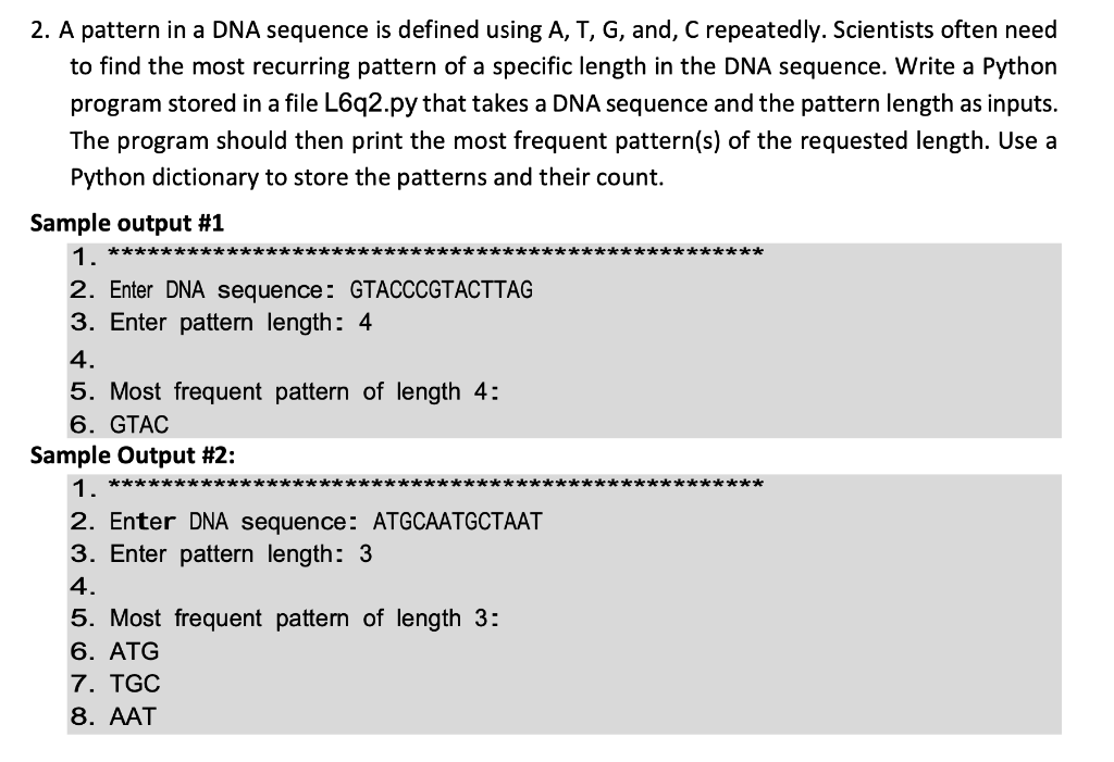 Solved 2. A pattern in a DNA sequence is defined using | Chegg.com