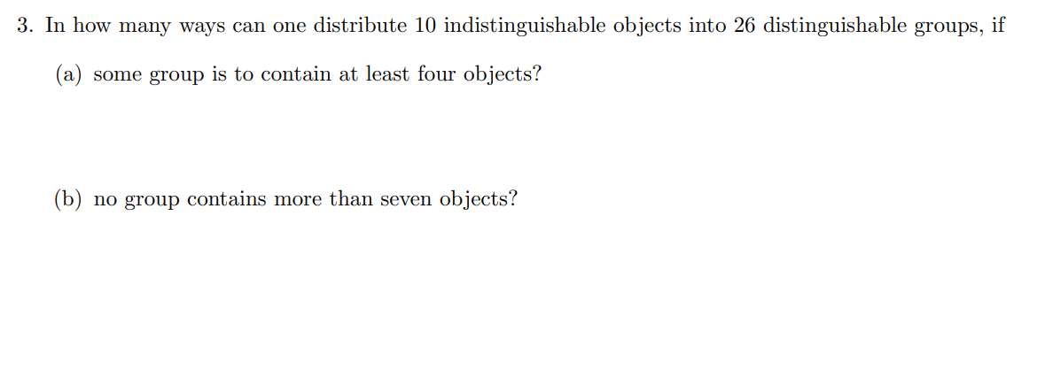 [solved] 3 In How Many Ways Can One Distribute 10 Indist
