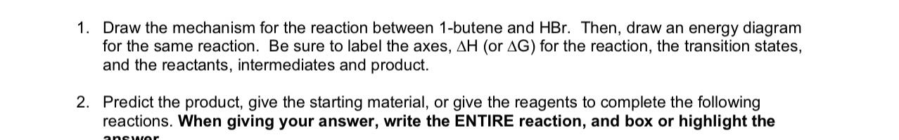 Draw the mechanism for the reaction between 1-butene | Chegg.com