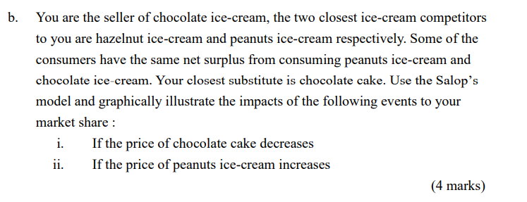 Solved b. You are the seller of chocolate ice-cream, the two | Chegg.com