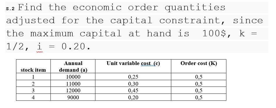 Solved s.2 Find the economic order quantities adjusted for | Chegg.com