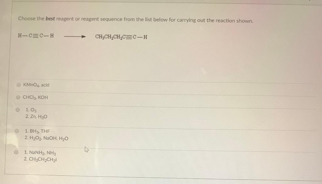 Solved Choose the best reagent or reagent sequence from the | Chegg.com