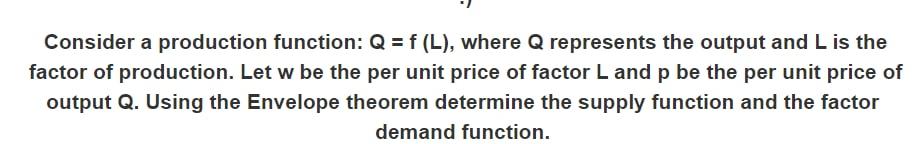 Solved Consider a production function: Q=f(L), where Q | Chegg.com