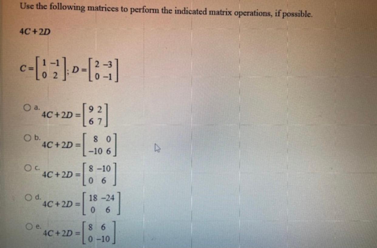 Solved Use the following matrices to perform the indicated | Chegg.com