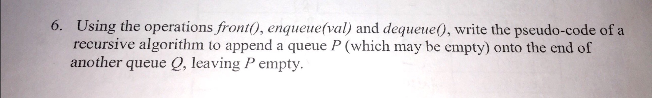 Solved 6. Using the operations front(), enqueue(val) and | Chegg.com
