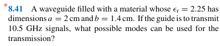 Solved *8.41 ﻿A waveguide filled with a material whose | Chegg.com