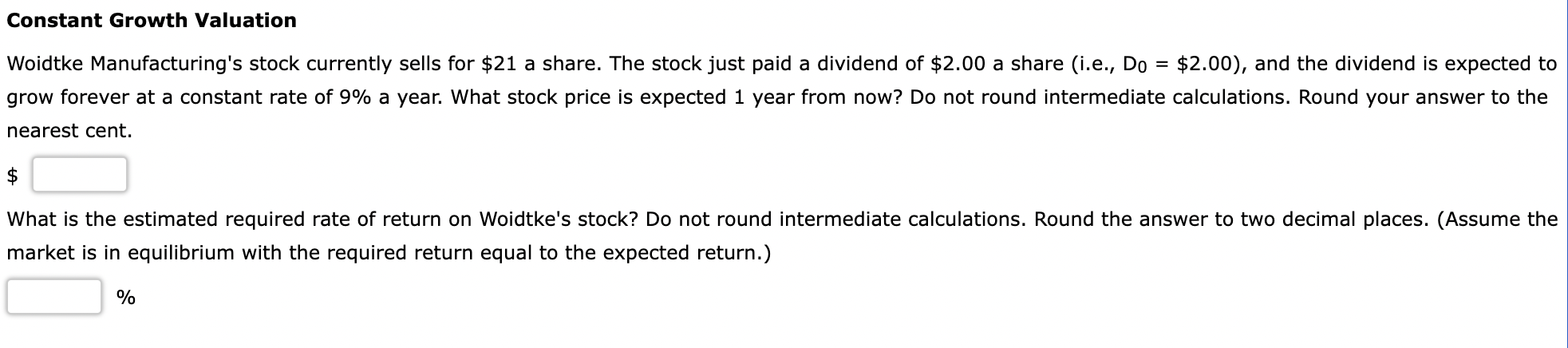 Woidtke Manufacturing's stock currently sells for $21 | Chegg.com