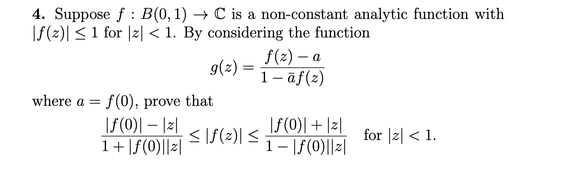 Solved 4. Suppose f : B(0,1) + C is a non-constant analytic | Chegg.com