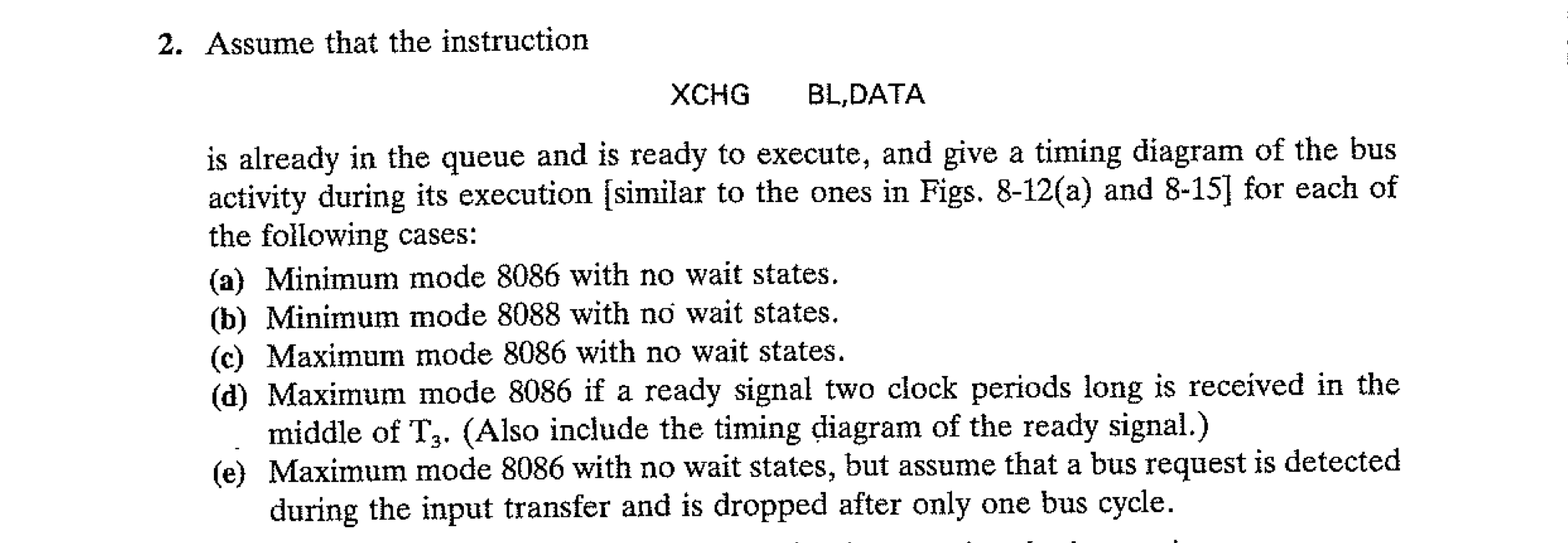 2. Assume that the instruction XCHG BL,DATA is | Chegg.com
