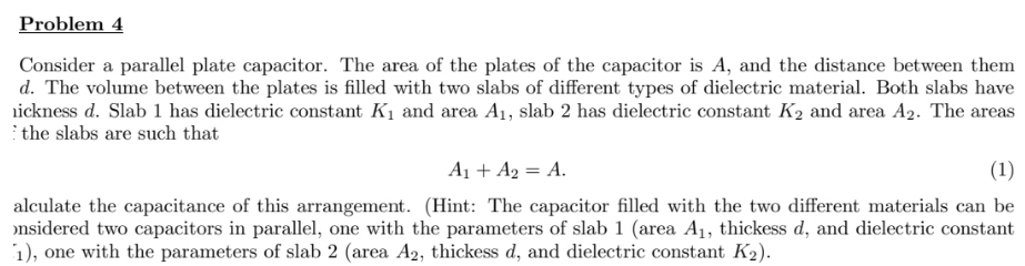 Solved Consider a parallel plate capacitor. The area of the | Chegg.com
