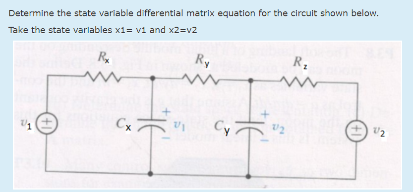 Solved Determine the state variable differential matrix | Chegg.com