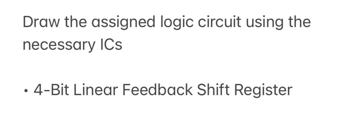 Solved Draw the assigned logic circuit using the necessary | Chegg.com