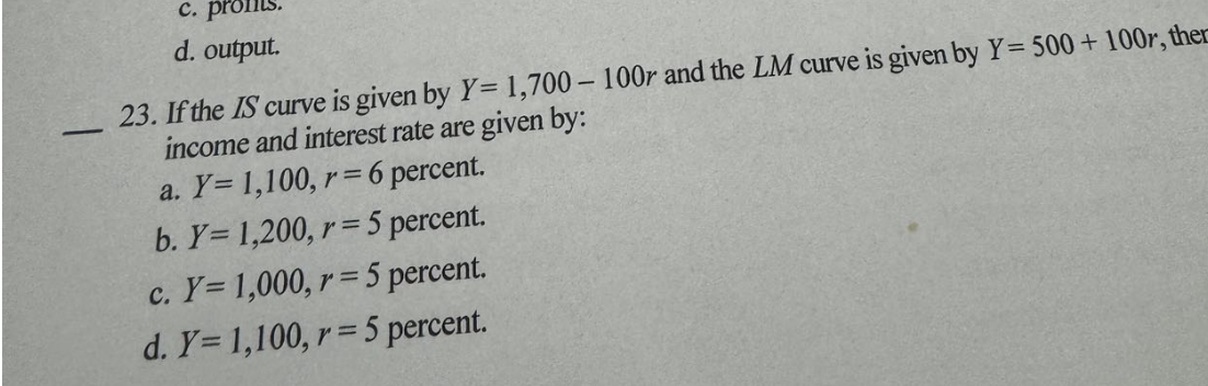 Solved d. ﻿output.If the IS ﻿curve is given by Y=1,700-100r | Chegg.com