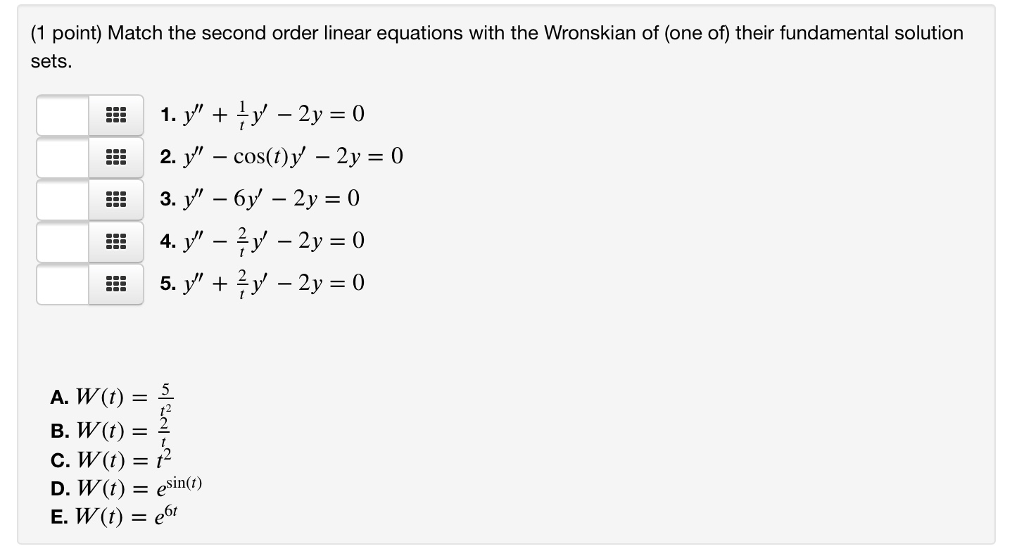 Solved (1 point) Match the second order linear equations | Chegg.com Solved (1 point) Match the second order linear equations | Chegg.com