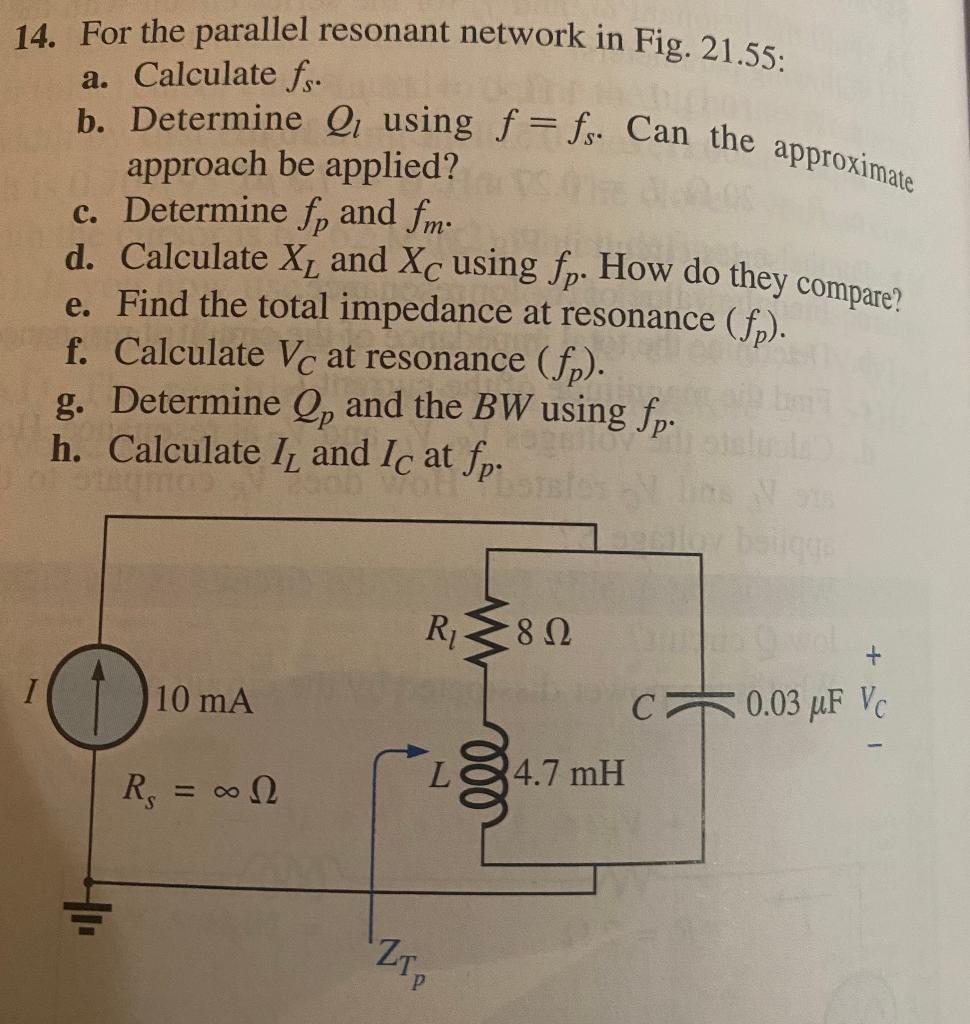 Solved 14. For the parallel resonant network in Fig. 21.55: | Chegg.com