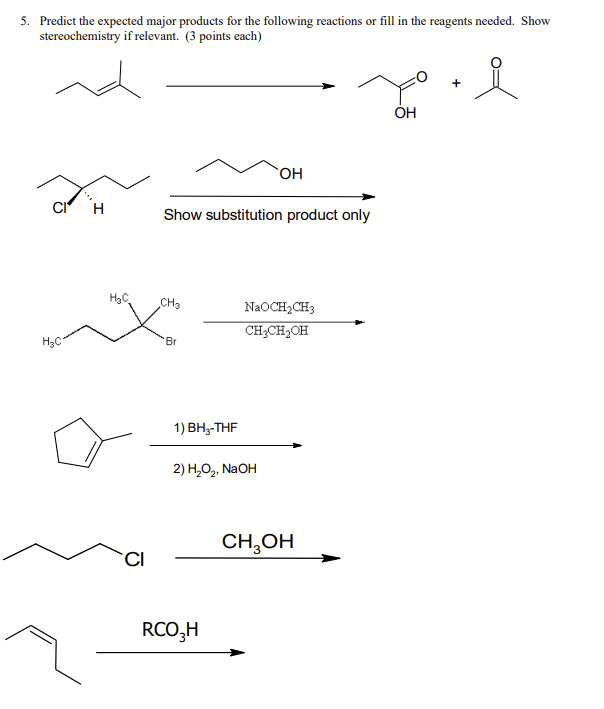 Solved 5. ﻿Predict the expected major products for the | Chegg.com