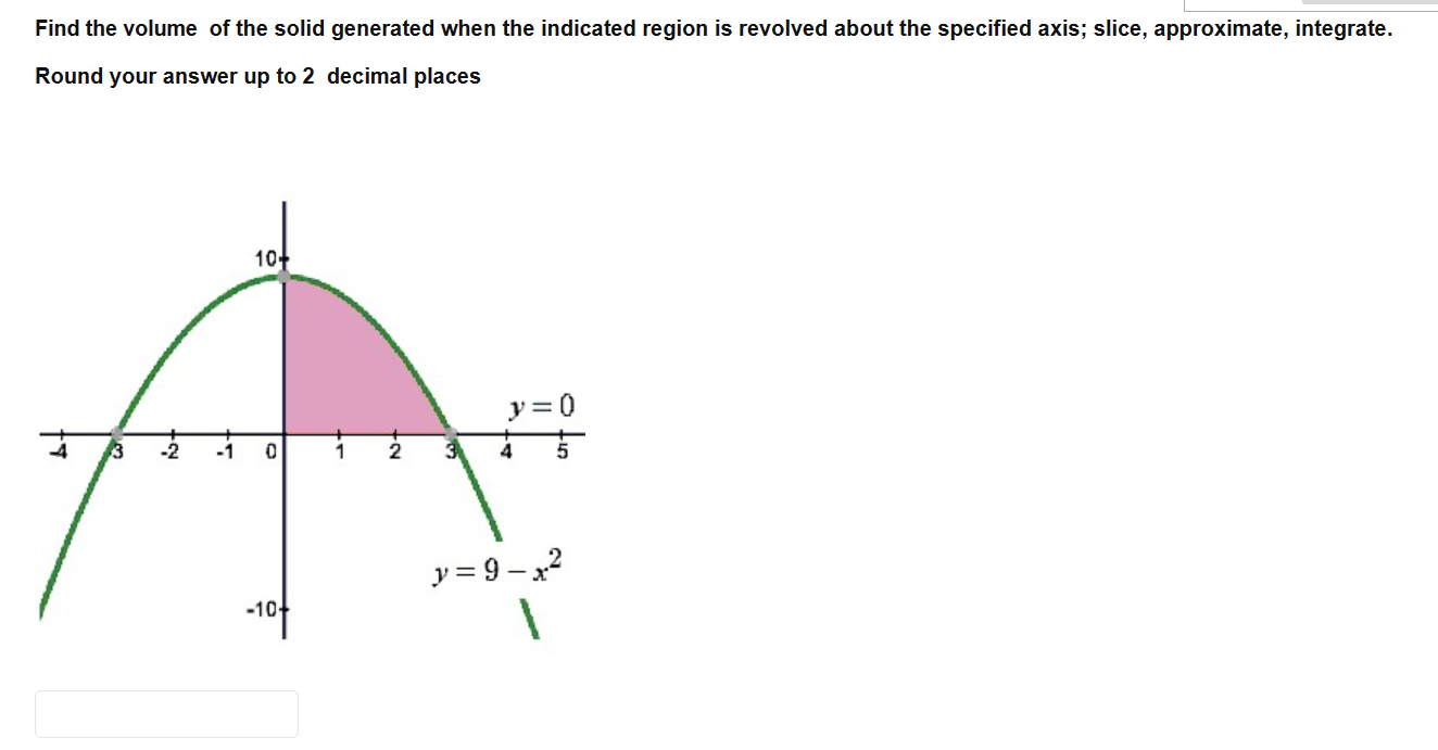 Solved Find the volume of the solid generated when the | Chegg.com