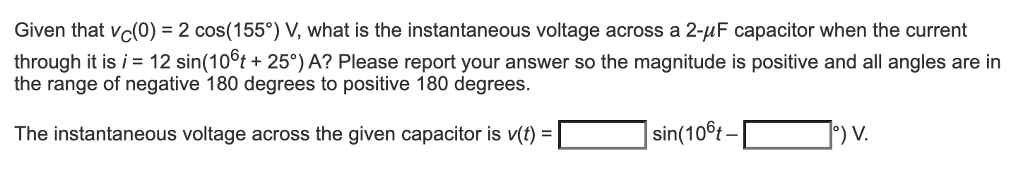 Solved Given that vc(0) = 2 cos(155°) V, what is the | Chegg.com