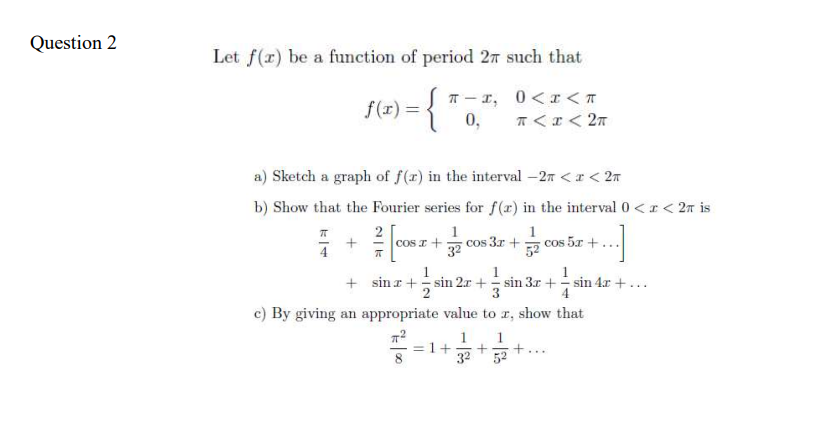 Solved Question 2 Let f(x) be a function of period 27 such | Chegg.com