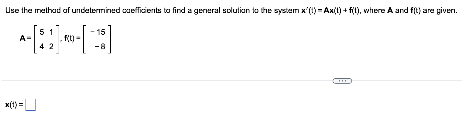 Solved Use the method of undetermined coefficients to find a | Chegg.com