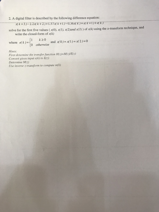 Solved 2. A digital filter is described by the following | Chegg.com