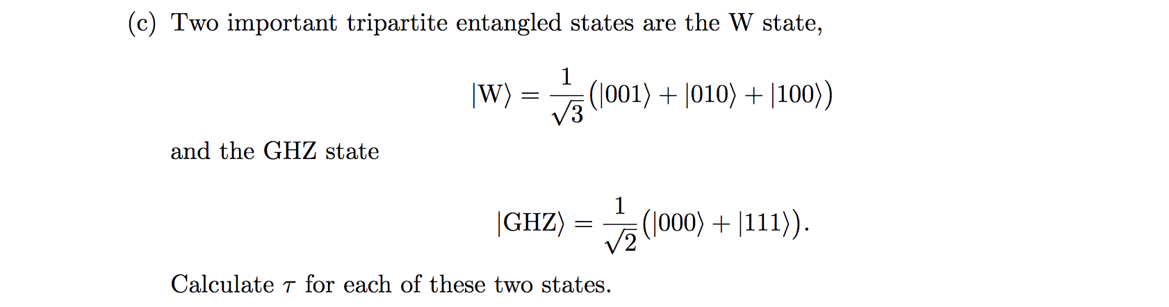 Solved (c) Two important tripartite entangled states are the | Chegg.com