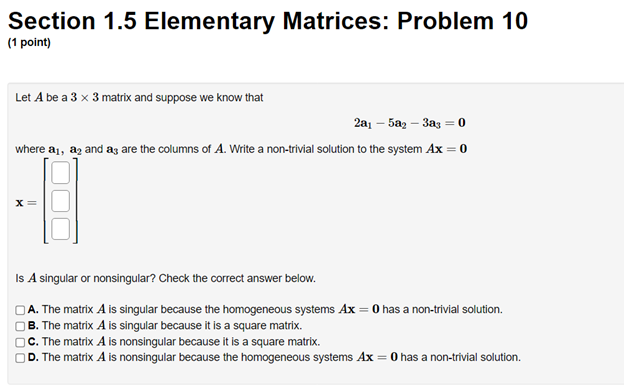 Solved Section 1.5 Elementary Matrices: Problem 10 (1 point) | Chegg.com