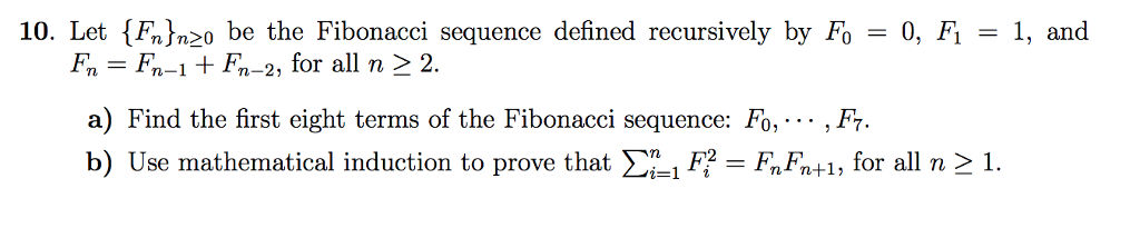 Solved 10. Let Fn20 be the Fibonacci sequence defined | Chegg.com