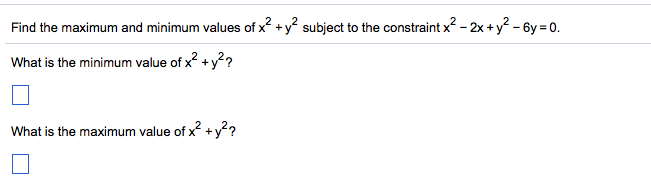 Solved Find the maximum and minimum values ofx2+y2 subject | Chegg.com
