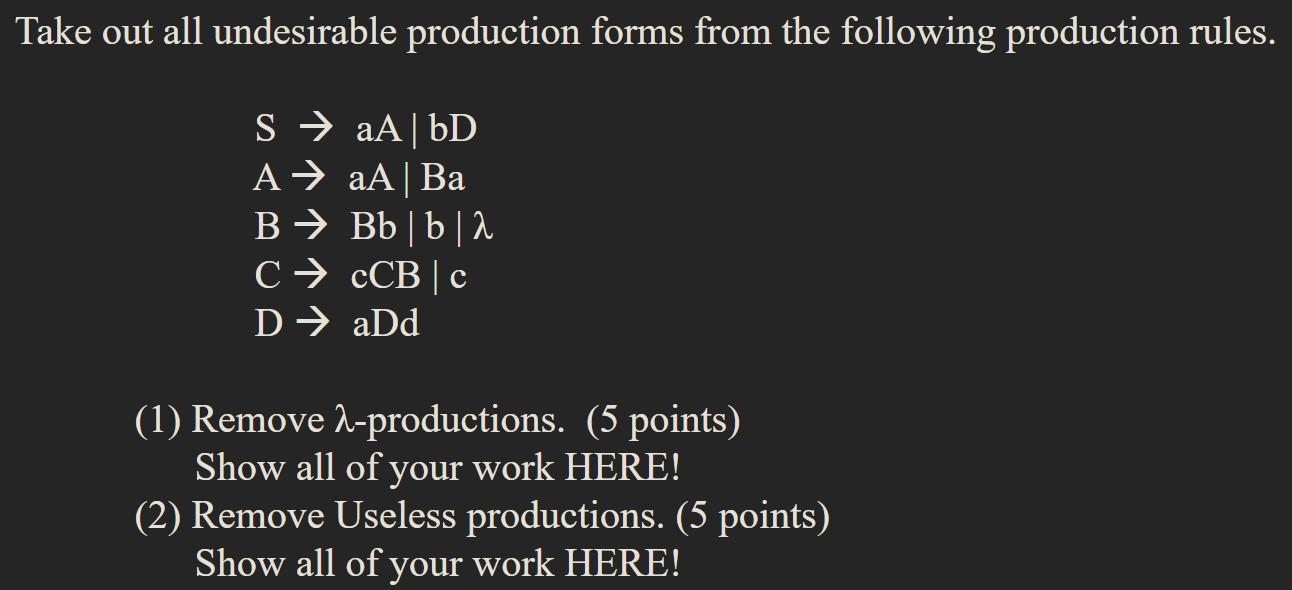 Solved Take out all undesirable production forms from | Chegg.com