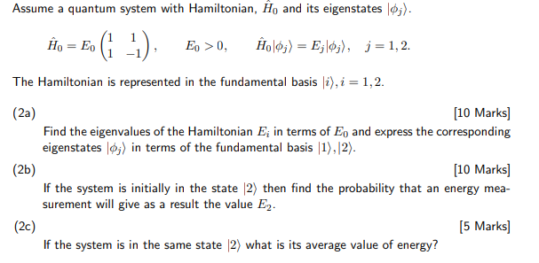Solved Assume a quantum system with Hamiltonian, H^0 and its | Chegg.com