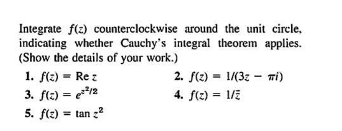 Solved Integrate f(z) counterclockwise around the unit | Chegg.com