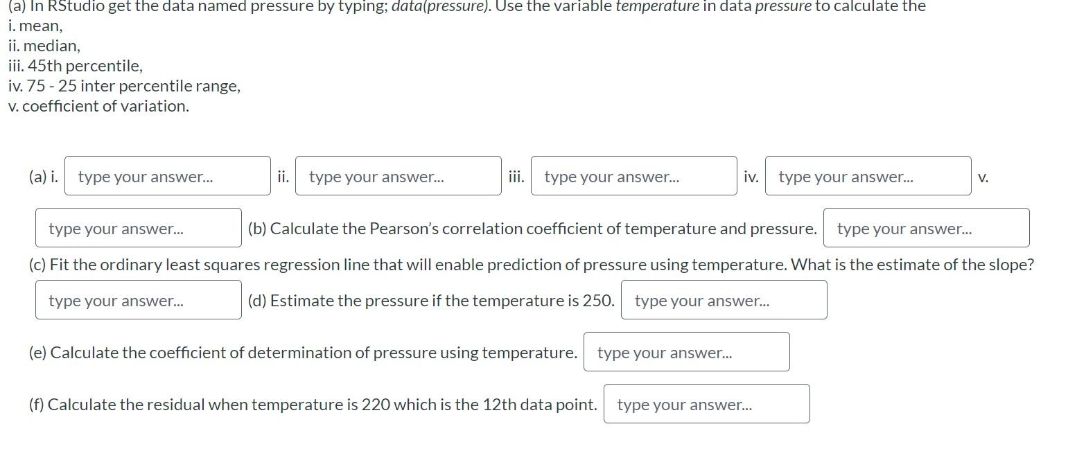 Solved (a) In RStudio get the data named pressure by typing; | Chegg.com